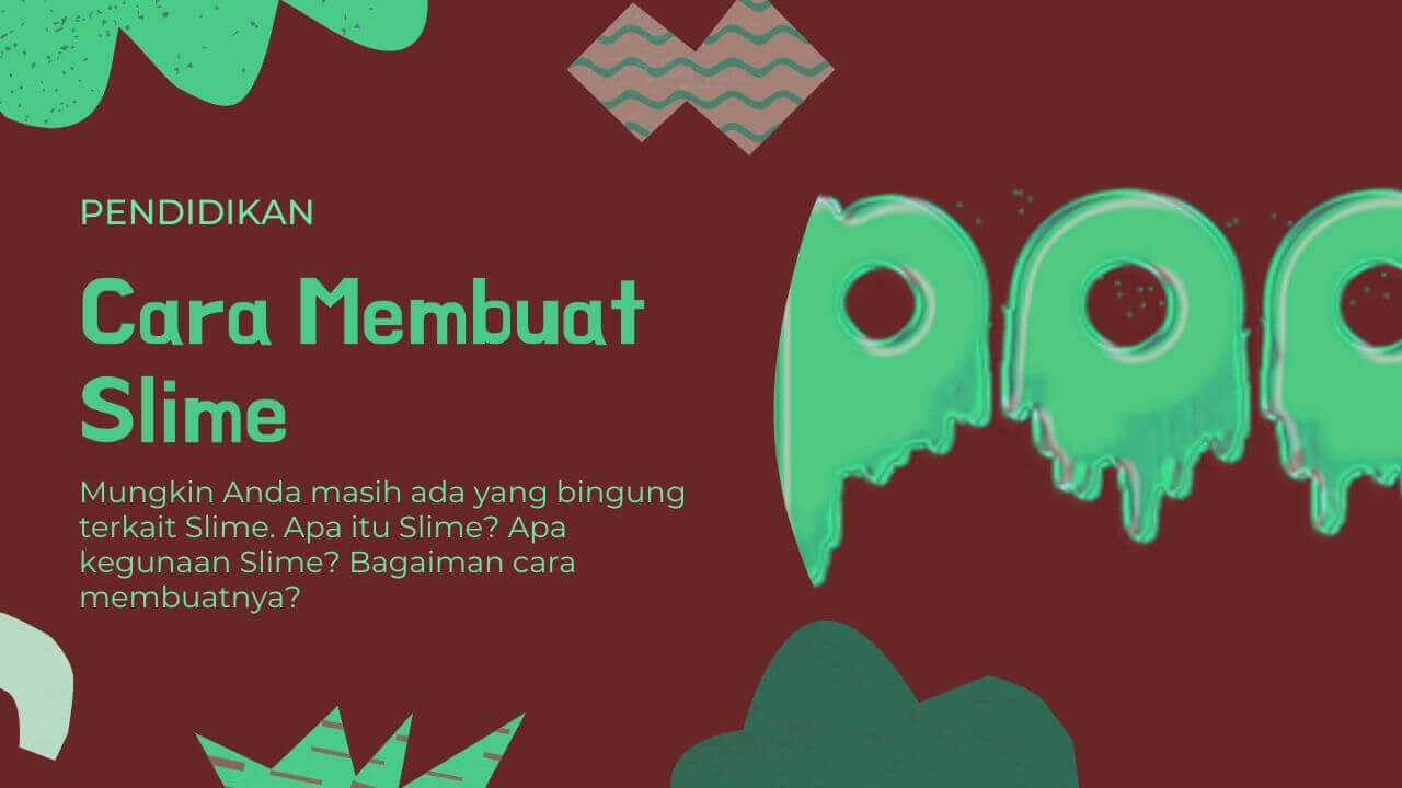 Cara Membuat Slime Yang Aman Dan Praktis Dengan 7 Langkah Mudah » 2025