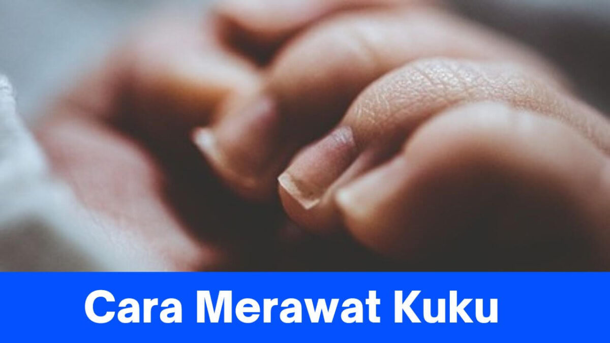 Cara Merawat Kuku Agar Tetap Cantik Dan Kuat: 7 Tips Yang Harus Anda ...