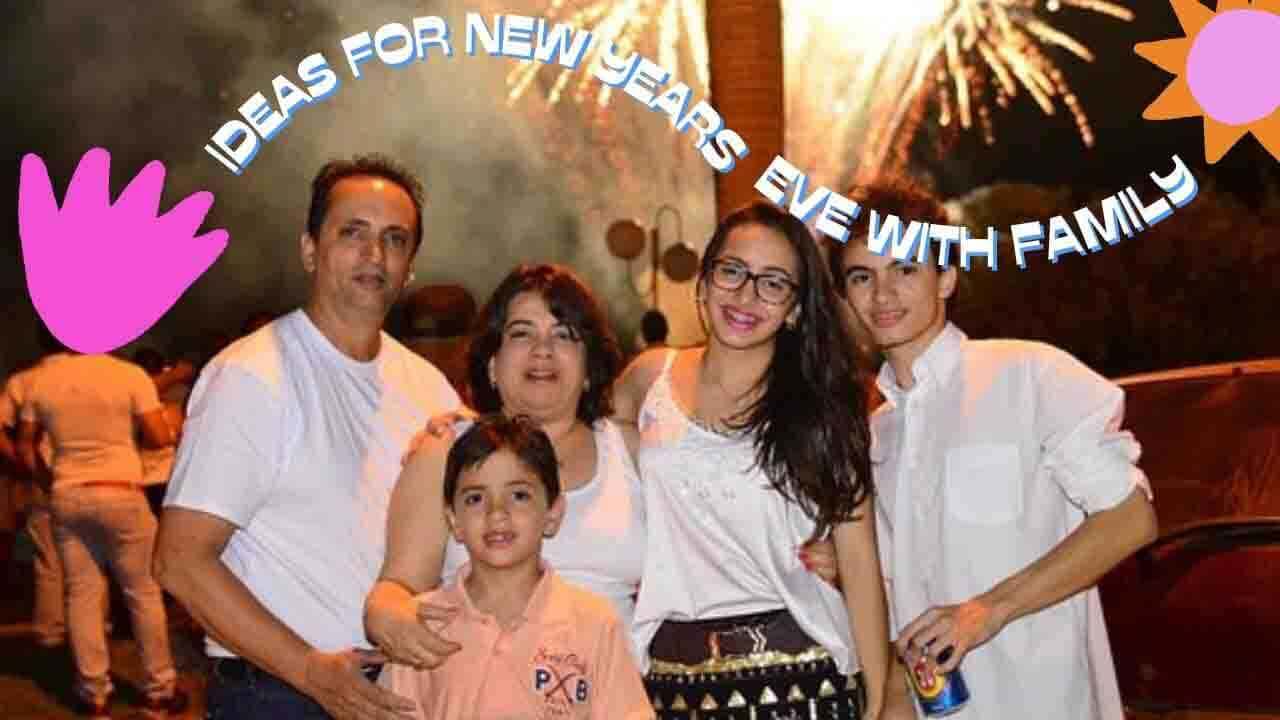 5 Ideas For New Years Eve With Family