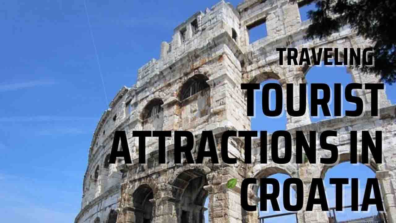 9 Best Tourist Attractions In Croatia, Lots Of Hidden Heavens » 2026