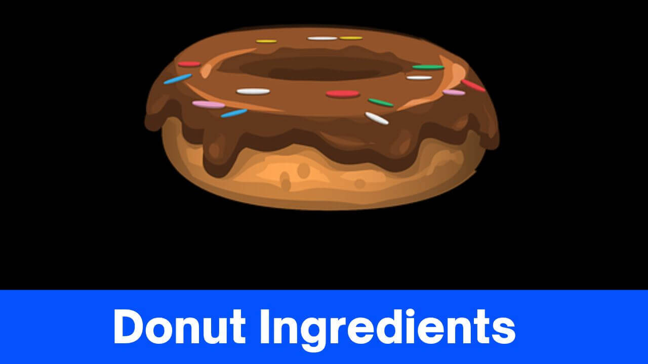 8 Donut Ingredients, Not Just Using Wheat Flour » 2026