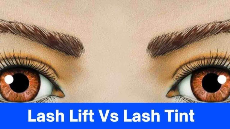 Lash Lift Vs Lash Tint, What's The Difference? » 2026