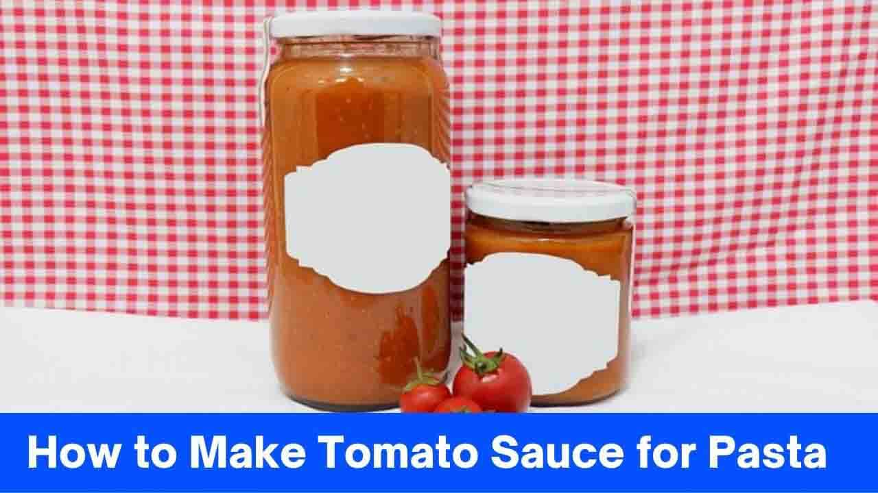 How To Make Tomato Sauce For Pasta: Delicious Homemade - A Guide With ...