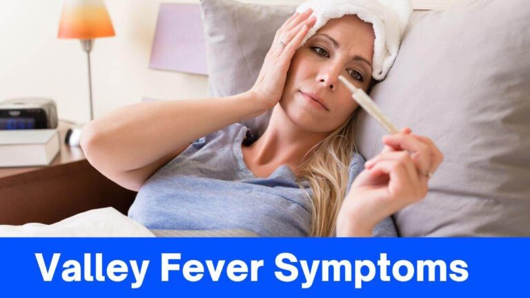 Unmasking The Hidden Threat: 10 Valley Fever Symptoms You Must Know! » 2025