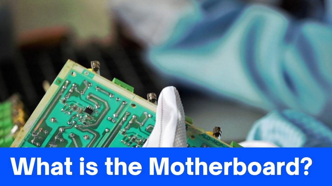 What Is The Motherboard: A Complete Breakdown » 2025