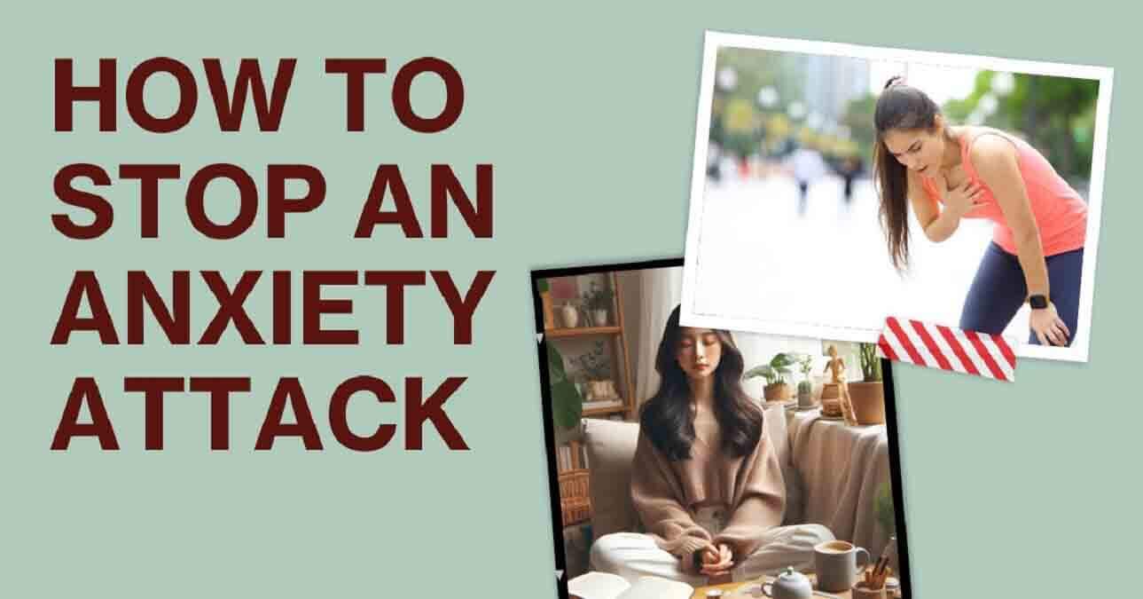 How To Stop An Anxiety Attack In 5 Minutes Or Less » 2025
