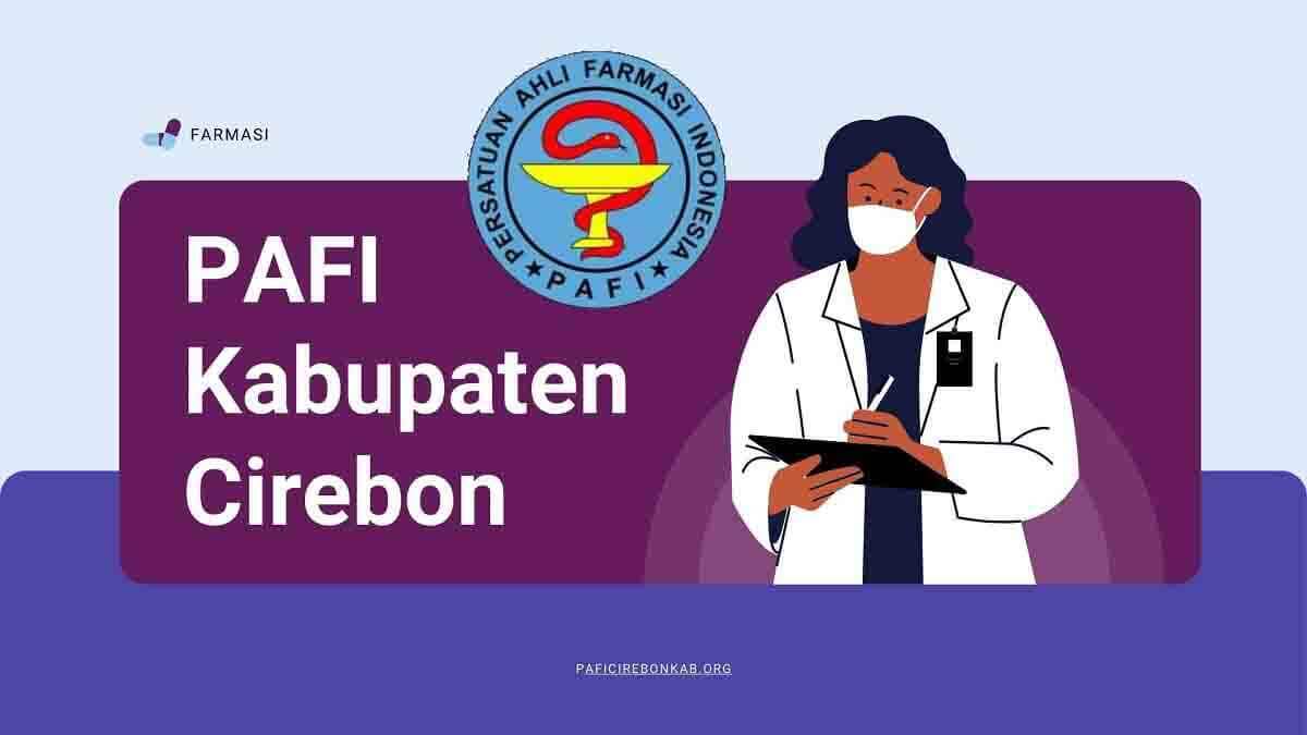 Peran Penting PAFI Kabupaten Cirebon Dalam Meningkatkan Layanan ...