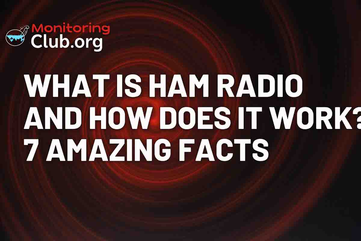 What Is Ham Radio And How Does It Work? 7 Amazing Facts » 2025